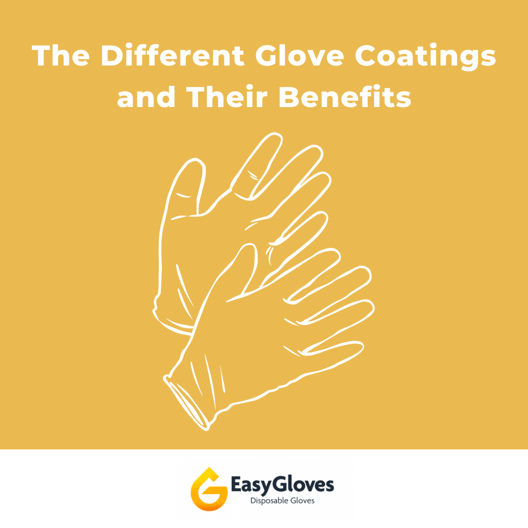 The Different Glove Coatings and Their Benefits | Easy Gloves – EasyGloves